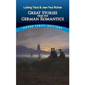 Find the best price on Great Stories From The German Romantics: Ludwig ...
