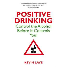 Find the best price on Positive Drinking Control The Alcohol Before It ...