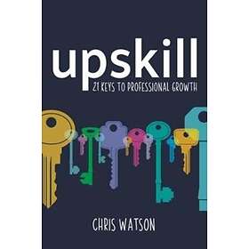 Find the best price on Upskill av Chris Watson | Compare deals on PriceSpy NZ