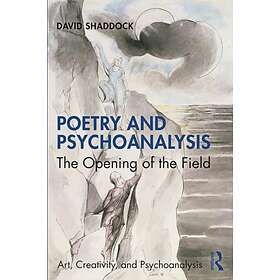 Find the best price on Poetry and Psychoanalysis av David ...