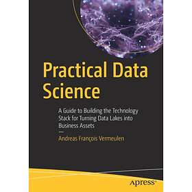 Find the best price on Practical Data Science av Andreas Francois Vermeulen | Compare deals on ...