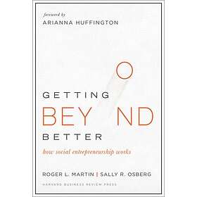 Find the best price on Getting Beyond Better av Roger L. Martin, Sally ...