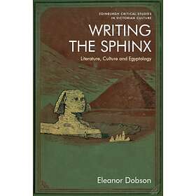 Find the best price on Writing the Sphinx av Eleanor Dobson | Compare ...