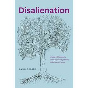 Find the best price on Disalienation av Camille Robcis | Compare deals ...