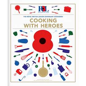 Find the best price on Cooking With Heroes: The Royal British Legion ...