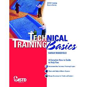 Find the best price on Technical Training Basics av Sarah Wakefield ...