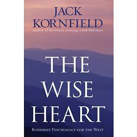 Find the best price on Jack Kornfield The Wise Heart av | Compare deals ...