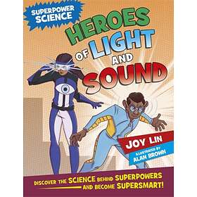 Find the best price on Joy Lin Superpower Science: Heroes of Light and ...