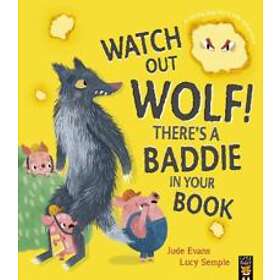 Find the best price on Watch Out, Wolf! There's a Baddie in Your Book ...