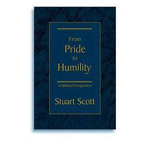 Find the best price on From Pride to Humility: A Biblical Perspective ...
