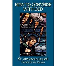 Find the best price on How to Converse with God | Compare deals on ...