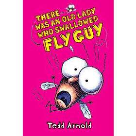 Find the best price on There Was an Old Lady Who Swallowed Fly Guy (Fly ...