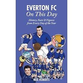 Find the best price on Everton FC On This Day | Compare deals on ...