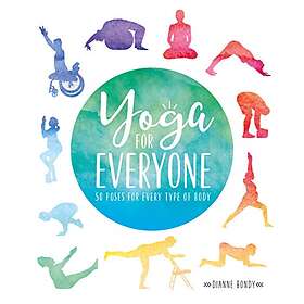 Find the best price on Yoga for Everyone: 50 Poses For Every Type of ...