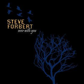 Find the best price on Steve Forbert Over With You CD | Compare deals ...