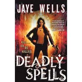 Find the best price on Jaye Wells: Deadly Spells | Compare deals on ...