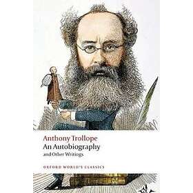 Find the best price on Anthony Trollope: An Autobiography | Compare ...