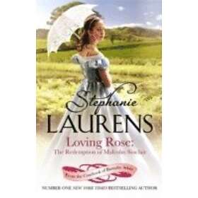 Find the best price on Stephanie Laurens: Loving Rose: The Redemption ...
