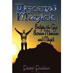 Find the best price on Peter Paddon: Visceral Magick | Compare deals on ...