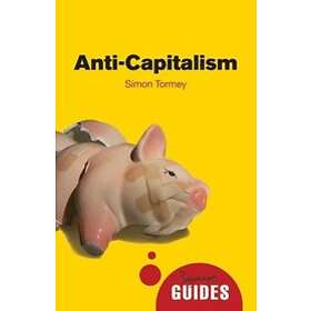 Find the best price on Simon Tormey: Anti-capitalism | Compare deals on ...