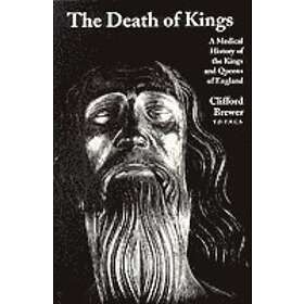 Find the best price on Clifford Brewer: The Death of Kings | Compare ...