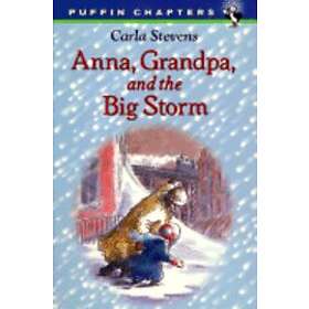Find the best price on Carla Stevens: Anna, Grandpa, and the Big Storm ...