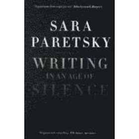 Find the best price on Sara Paretsky: Writing in an Age of Silence ...