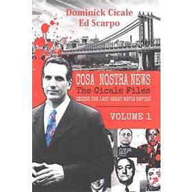 Find the best price on Dominick Cicale, Ed Scarpo: Cosa Nostra News ...