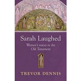Find the best price on Revd Canon Trevor Dennis: Sarah Laughed ...