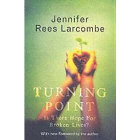 Find the best price on Jennifer Rees Larcombe: Turning Point | Compare ...