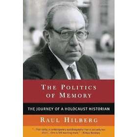 Find the best price on Raul Hilberg: The Politics of Memory | Compare ...