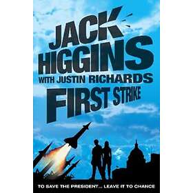Find the best price on Jack Higgins, Justin Richards: First Strike ...