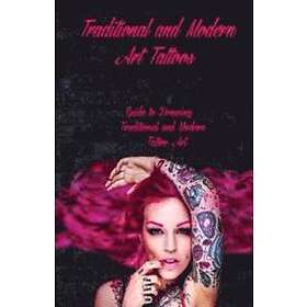 Find the best price on Gala Publication: Traditional and Modern Art Tattoos: Guide to Drawing ...