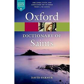 Find the best price on David Farmer: The Oxford Dictionary of Saints ...