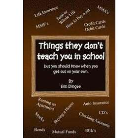 Find the best price on Ron Dingee: Things They Don't Teach You in ...