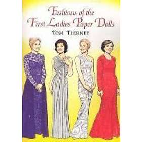 Find the best price on Tom Tierney: Fashions of the First Ladies Paper ...