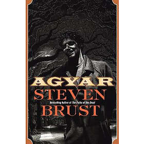 Find the best price on Steven Brust: Agyar | Compare deals on PriceSpy NZ