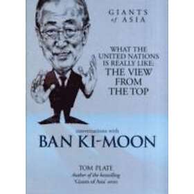 Find the best price on Tom Plate: Conversations with Ban Ki-Moon ...