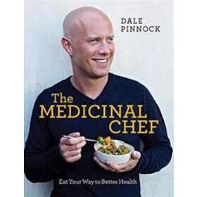 Find the best price on Dale Pinnock: The Medicinal Chef | Compare deals ...