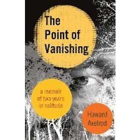 Find the best price on Howard Axelrod: The Point of Vanishing | Compare ...