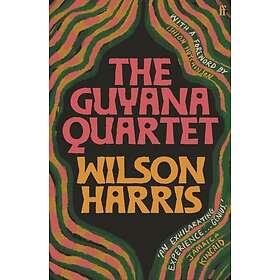 Find the best price on Wilson Harris: The Guyana Quartet | Compare ...
