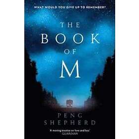 Find the best price on Peng Shepherd: The Book of M | Compare deals on ...