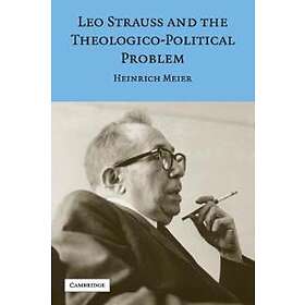 Find the best price on Heinrich Meier: Leo Strauss and the Theologico ...