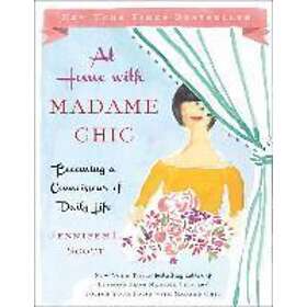 Find the best price on Jennifer L Scott: At Home with Madame Chic ...