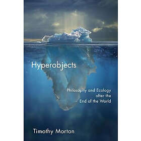 Find the best price on Timothy Morton: Hyperobjects | Compare deals on ...