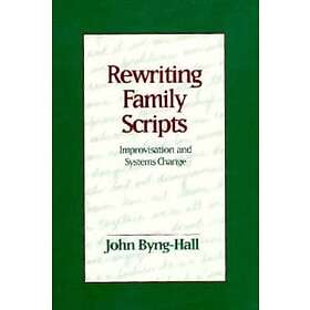 Find the best price on John Byng-Hall: Rewriting Family Scripts ...