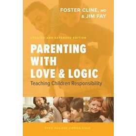Find the best price on Foster Cline: Parenting with Love and Logic ...