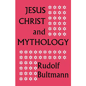 Find the best price on Rudolf Bultmann: Jesus Christ and Mythology ...