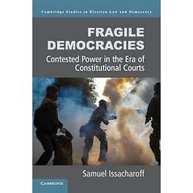 Find the best price on Samuel Issacharoff: Fragile Democracies ...