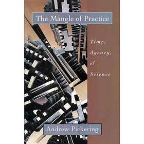 Find the best price on Andrew Pickering: The Mangle of Practice ...
